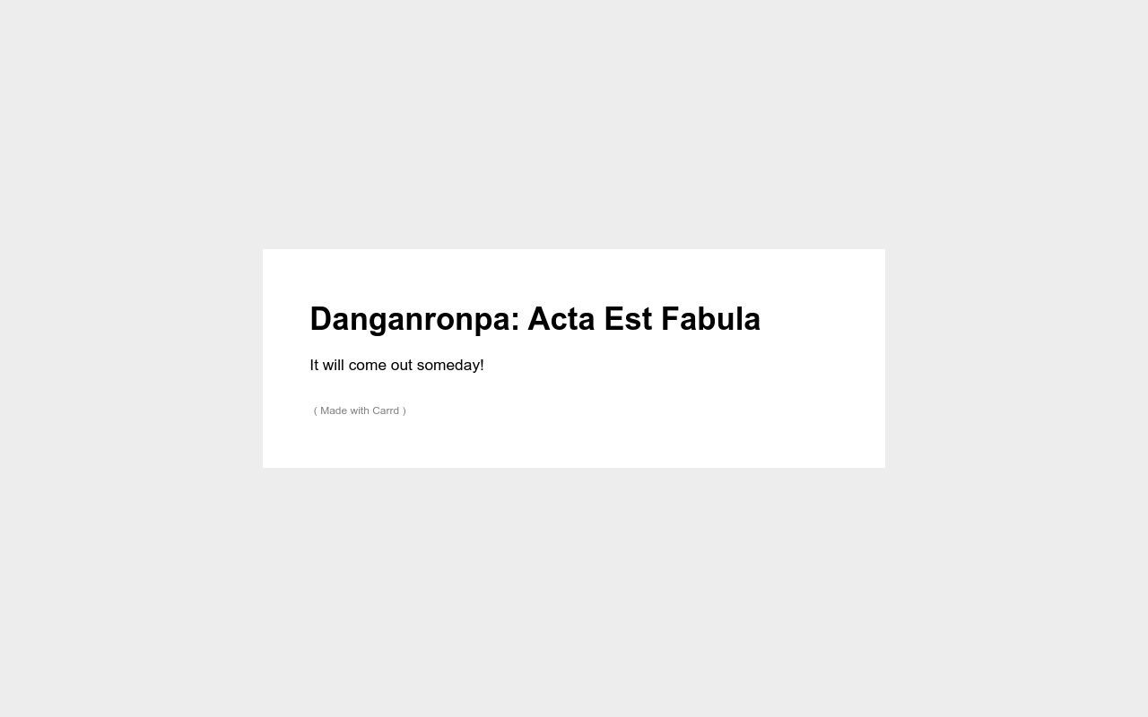 Danganronpa: Acta Est Fabula
